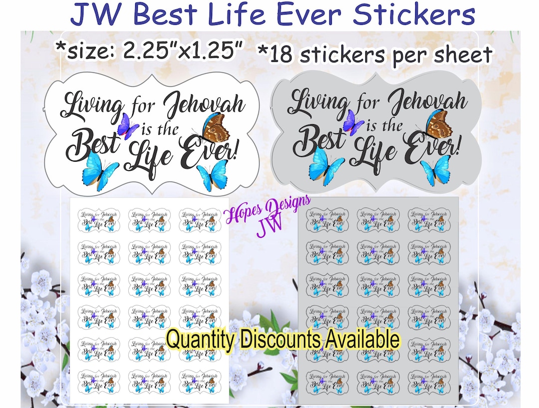 JW Decorative Stickers - Living for Jehovah Best Life Ever - 18 ...