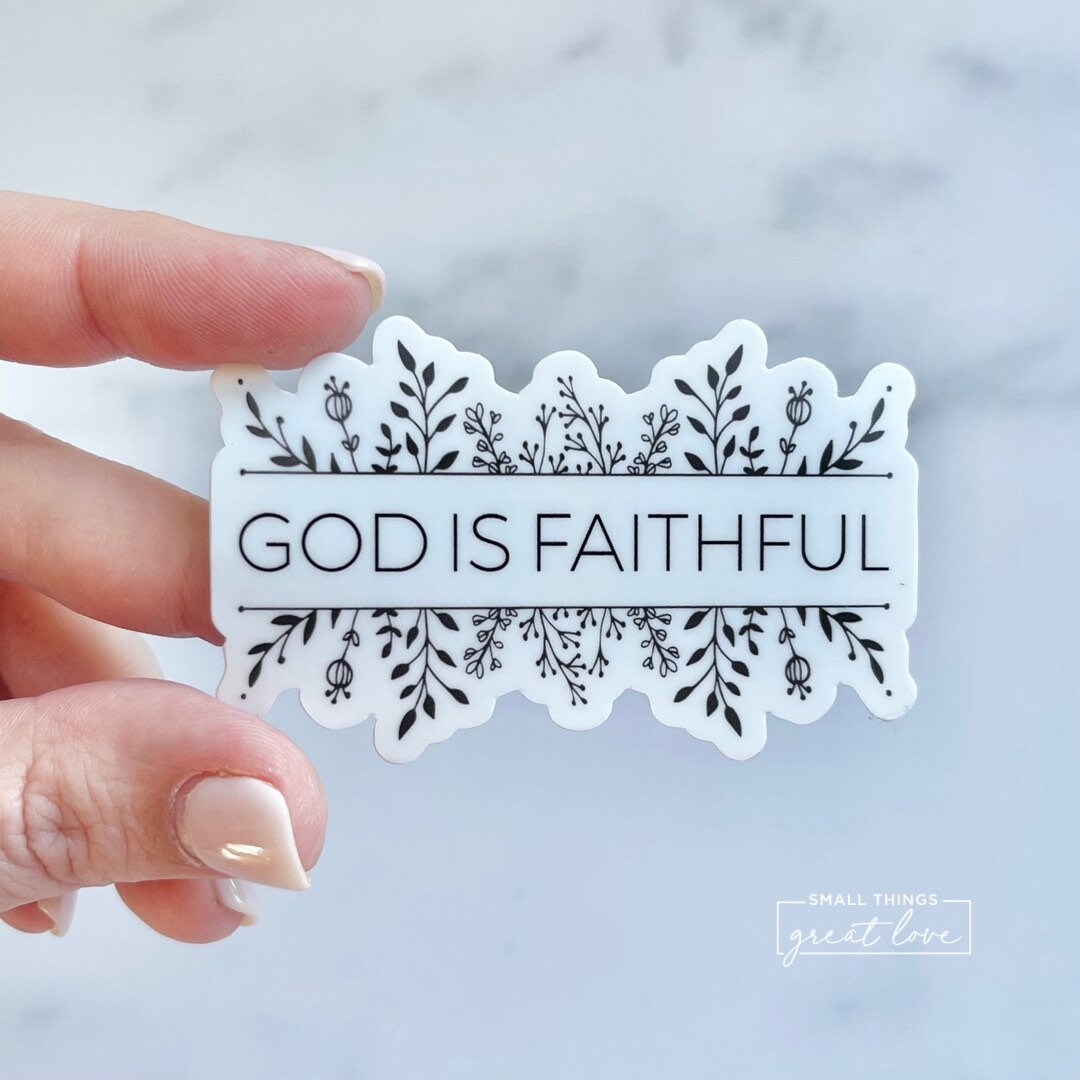 God is Faithful God is Faithful Vinyl Sticker Vinyl Sticker Catholic ...