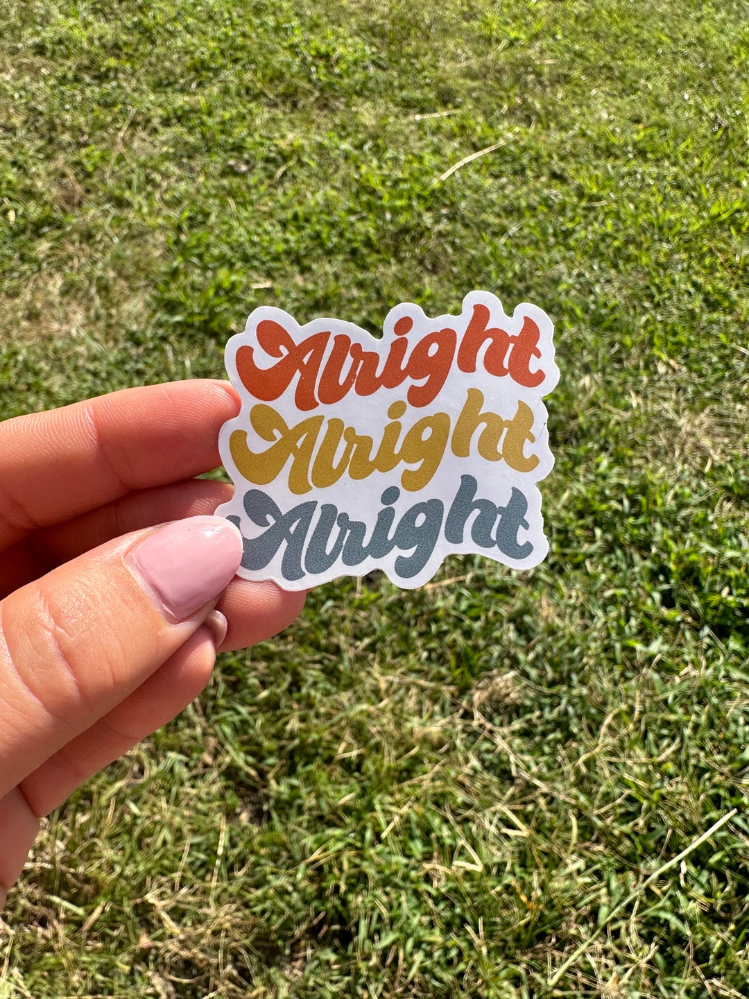 Alright Alright Alright, Hard Hat Stickers, Sarcastic Sticker, Laptop ...