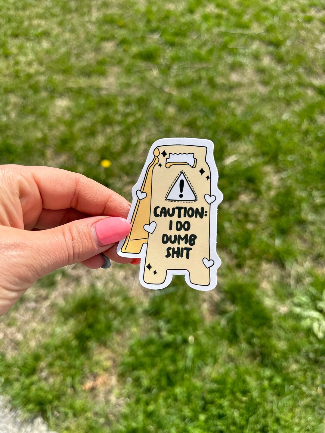 Caution I Do Dumb Shit Sticker Funny Decal Sarcastic Sticker, Laptop ...