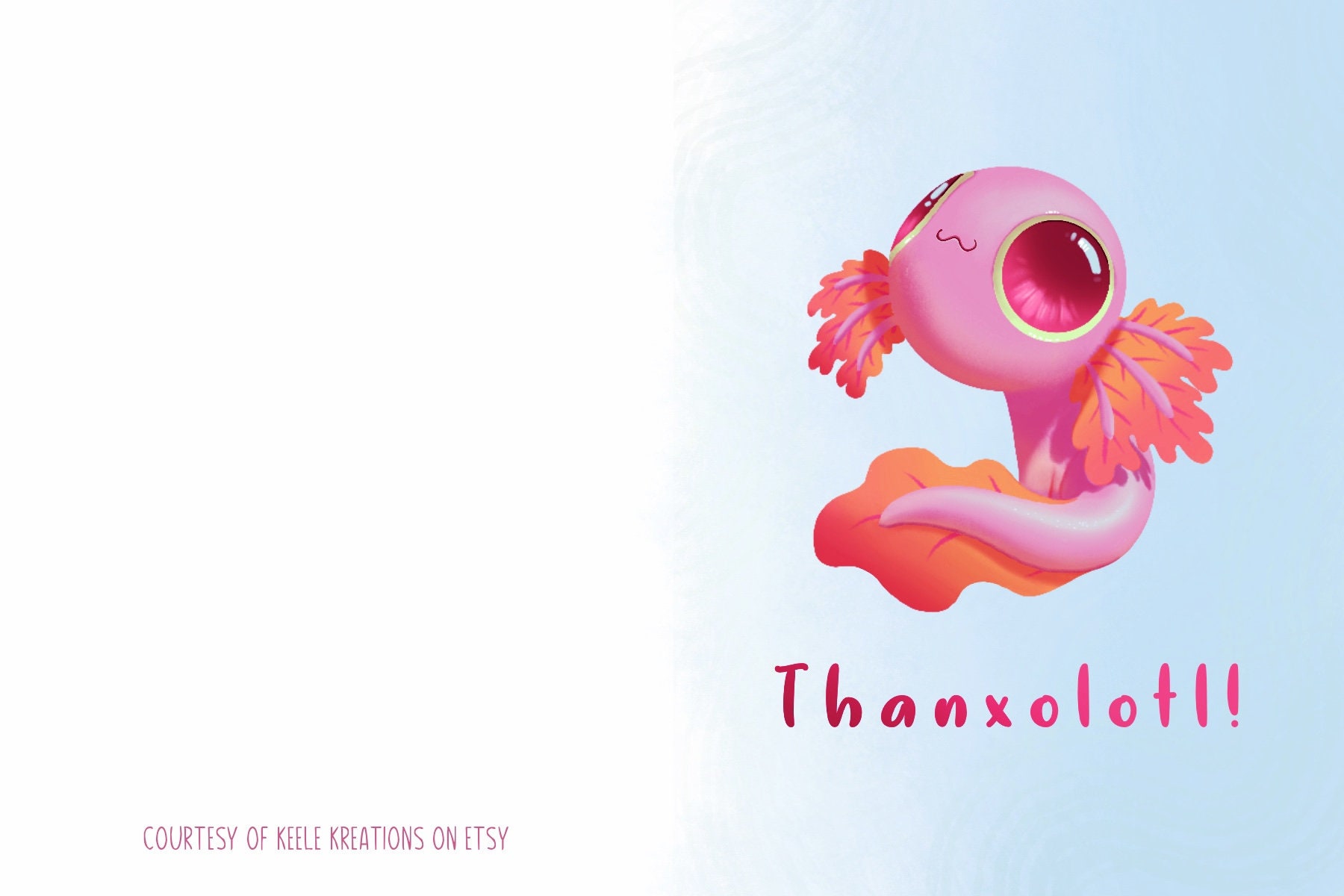 Thanxolotl Axolotl Appreciation Society: Send Some Love With This Thank ...