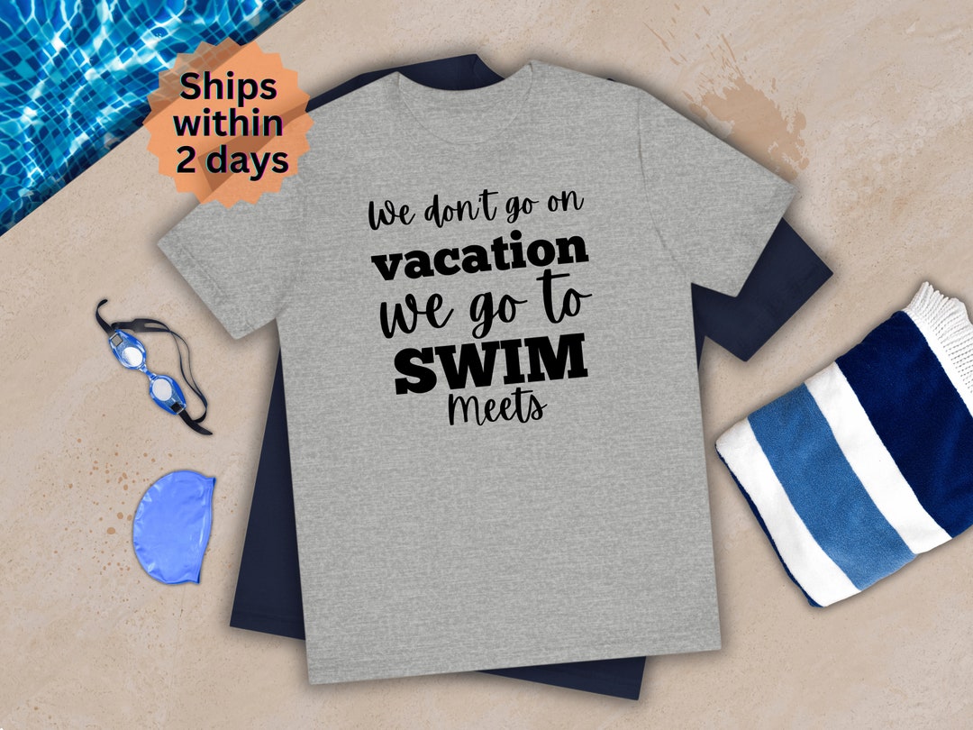 Funny "vacation" Swimming Team Shirt, Swim Mom Gift, 100% Cotton ...