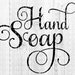 Hand Soap SVG, DXF, Jpg, Png, Eps, Soap SVG, Kitchen, Bathroom ...