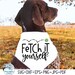 Fetch It Yourself SVG File for Cricut - Etsy