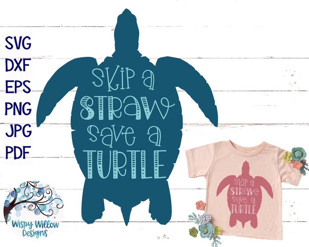 Skip A Straw Save A Turtle SVG, DXF, Png, Sea Turtle SVG, Summer Svg ...