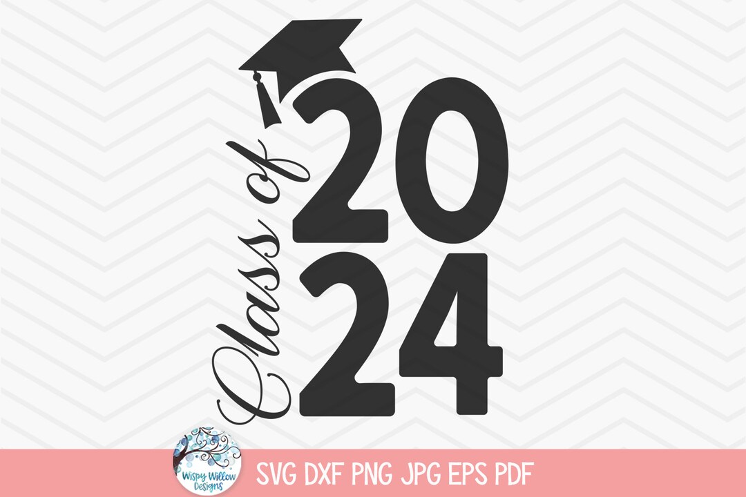 2024 Graduation SVG for Cricut, Class of 2024, High School Graduation ...