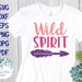 Boho SVG Bundle, Wild Spirit SVG, Little Wild One Svg, Wild Child Svg ...