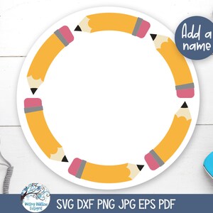 Teacher Sign SVG for Cricut, School Classroom Sign PNG, Pencil Monogram ...