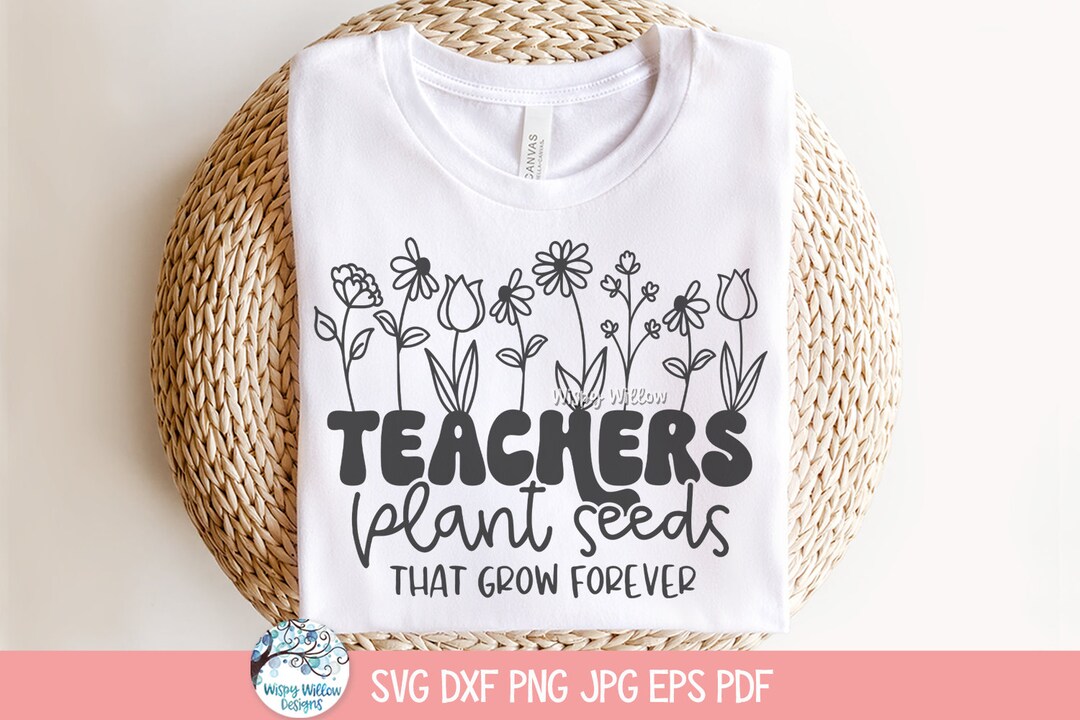 Teachers Plant Seeds That Grow Forever SVG for Cricut, Floral Book ...