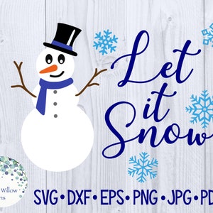 Let It Snow, Snowman, SVG, Dxf, Png, Eps, Jpg, Winter, Christmas ...