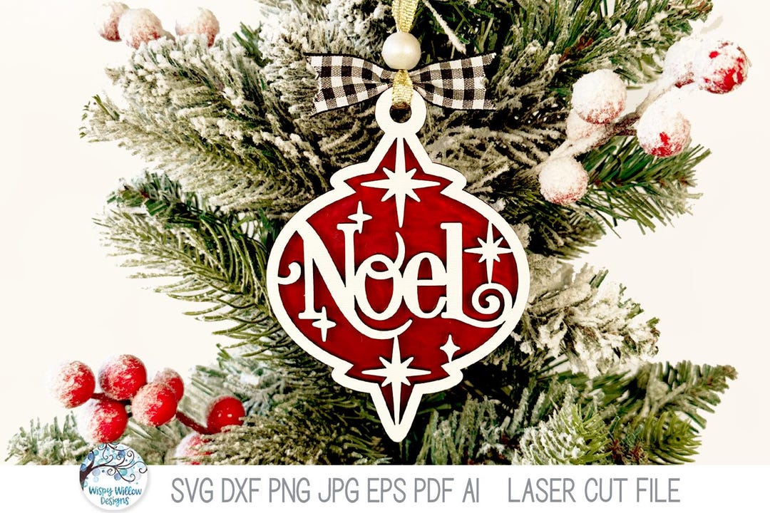 Noel Christmas Ornament SVG File for Glowforge or Laser Cutter, Winter ...