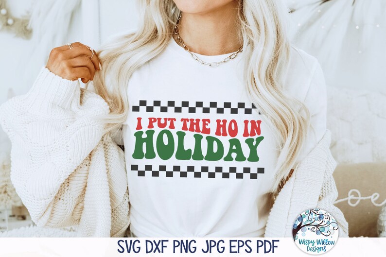 I Put the Ho in Holiday SVG for Cricut, Retro Groovy Christmas, Funny ...