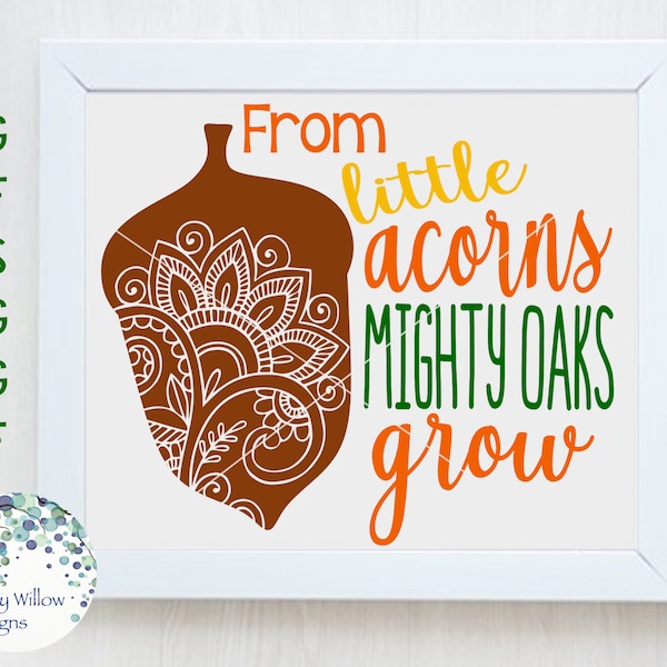 Mighty Oaks From Little Acorns Grow - Etsy