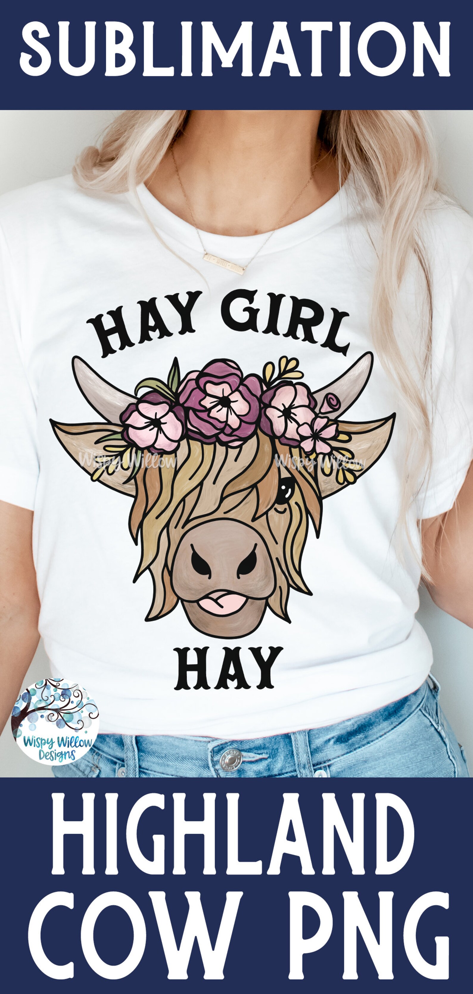 Hay Girl Hay Floral Highland Cow Sublimation PNG, Funny Cow Png, Hay ...