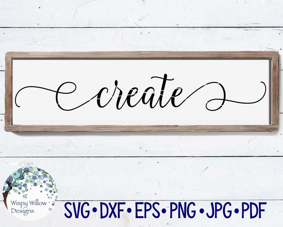 Create Sign SVG DXF Jpg Png Eps Png Download Cut - Etsy