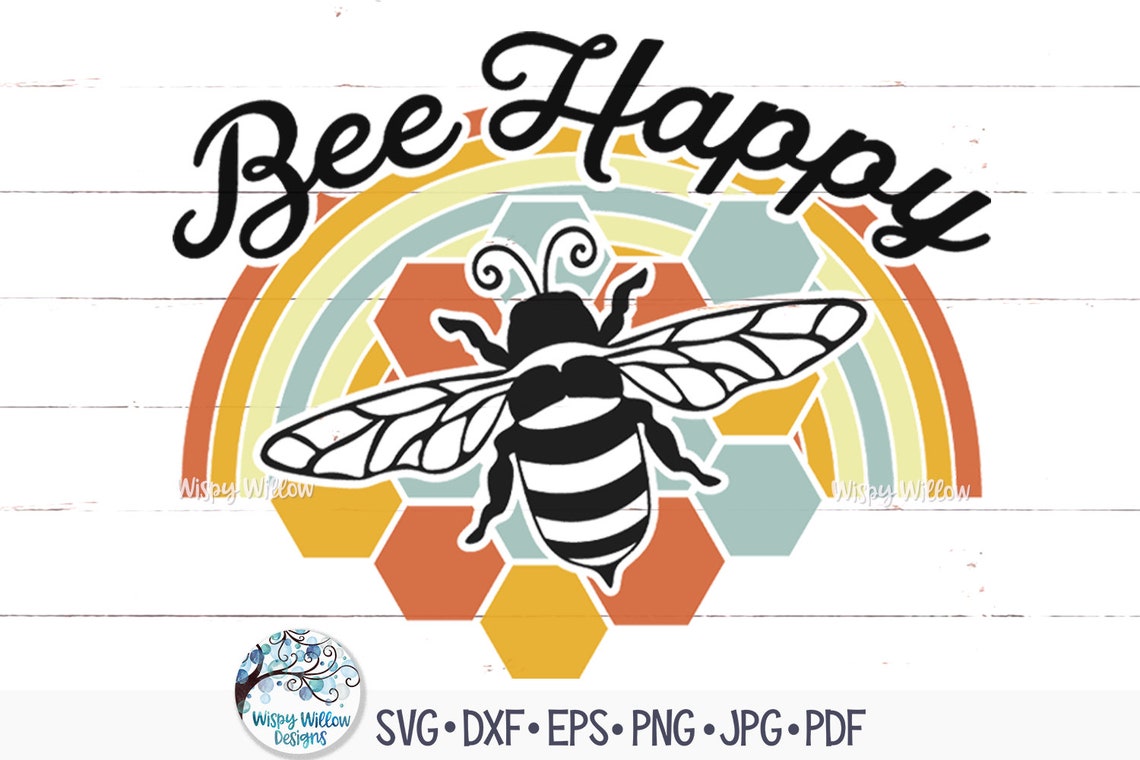 Bee Happy SVG Retro Be Happy Svg Vintage Bee Shirt Svg - Etsy