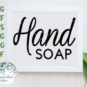 Hand Soap SVG, DXF, Jpg, Png, Eps, Soap SVG, Kitchen, Bathroom Label ...