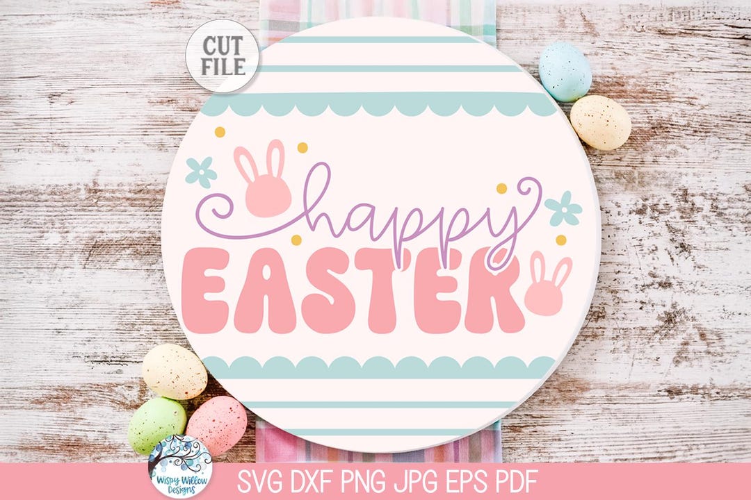 Happy Easter Round Sign SVG File for Cricut, Easter Bunny Front Door ...