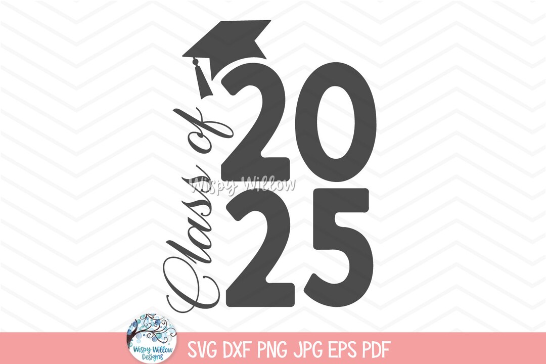 2025 Graduation SVG for Cricut, Class of 2025, High School Graduation ...