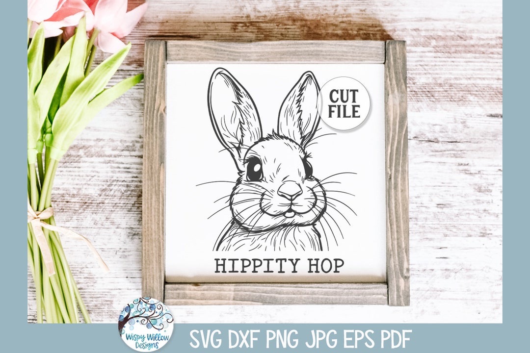 Hippity Hop SVG for Cricut, Funny Easter Bunny Sign Design, Realistic ...