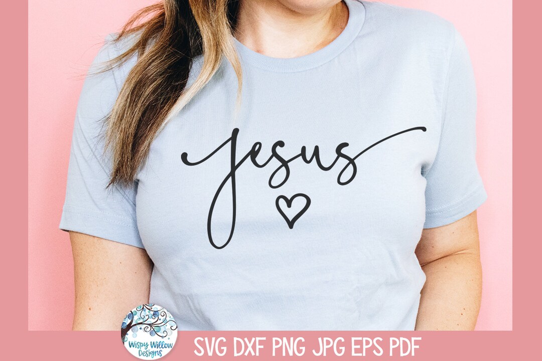 Jesus SVG for Cricut, Christian Church Shirt Design for Women, Jesus ...