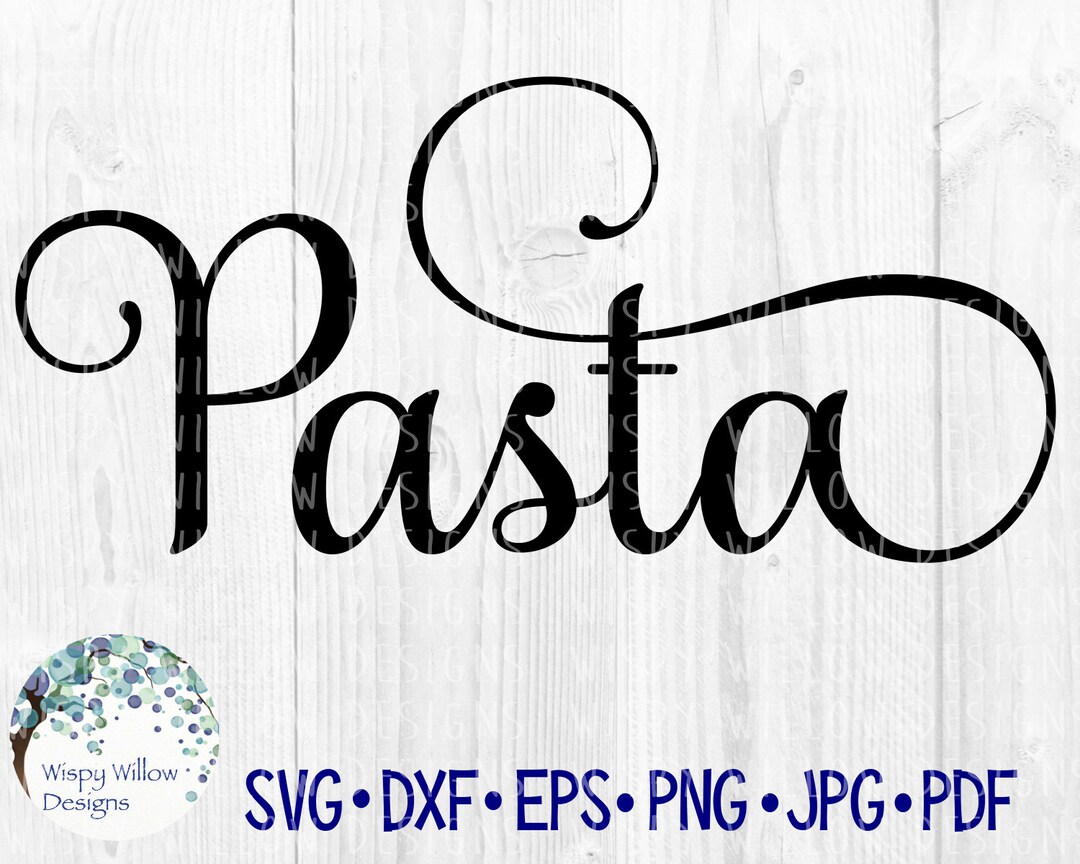 Pasta SVG, DXF, Jpg, Png, Eps Png, Kitchen, Cooking, Pantry, Download ...