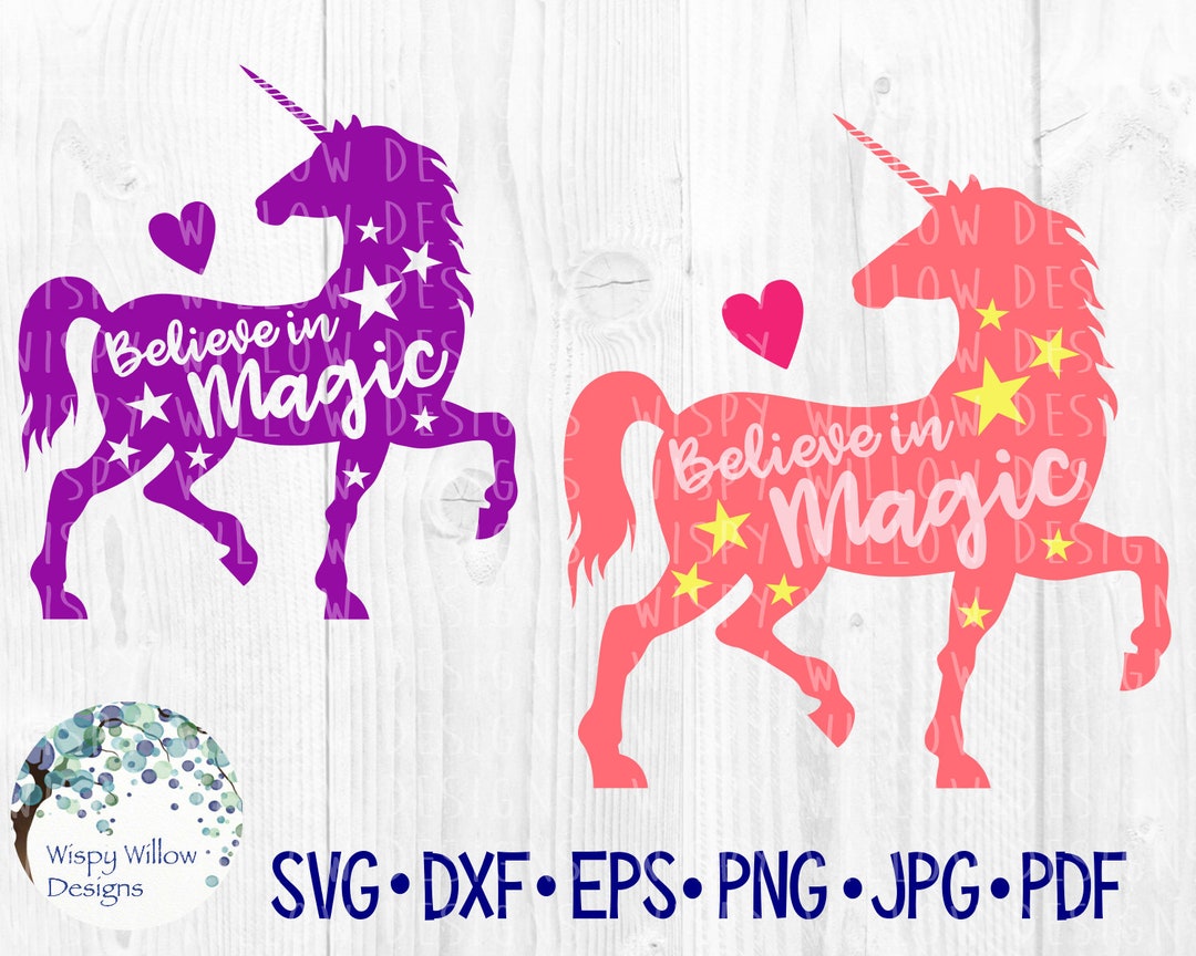 Unicorn, Believe in Magic SVG, DXF, PNG, Jpg, Eps, Unicorn, Digital ...