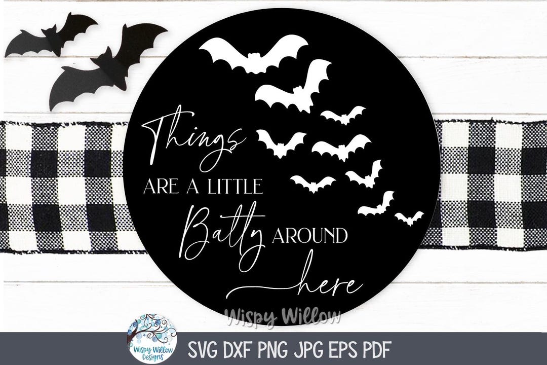 Things Are A Little Batty Around Here SVG for Cricut, Funny Halloween ...