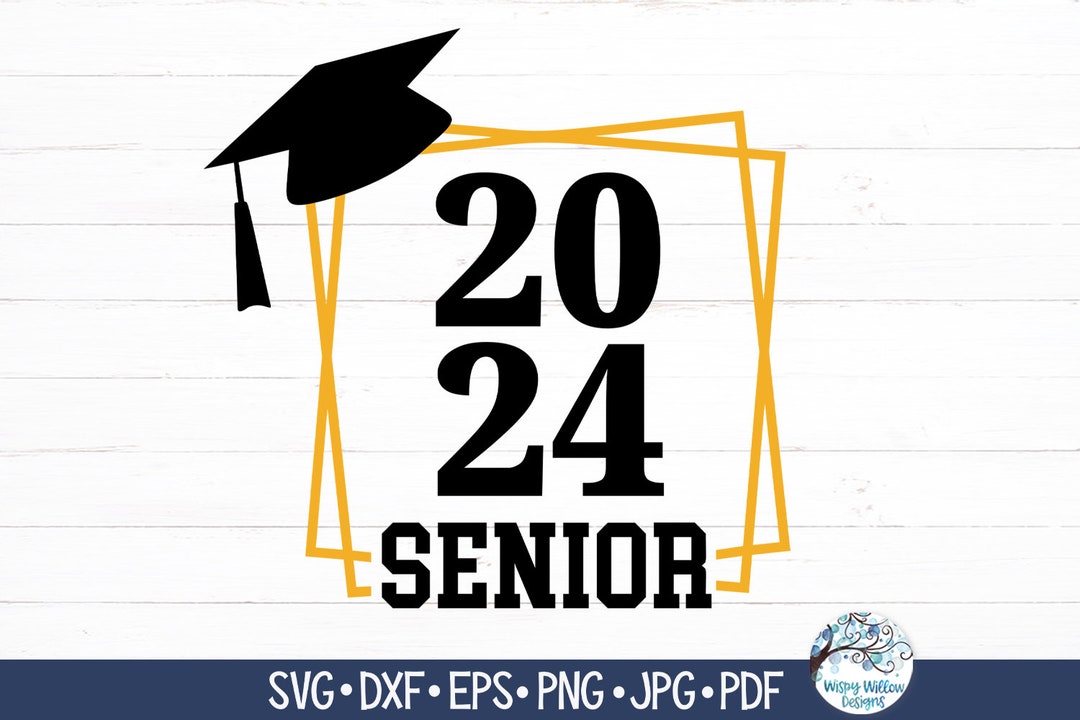 2024 Graduation SVG for Cricut, High School Senior 2024, Senior 2024 ...