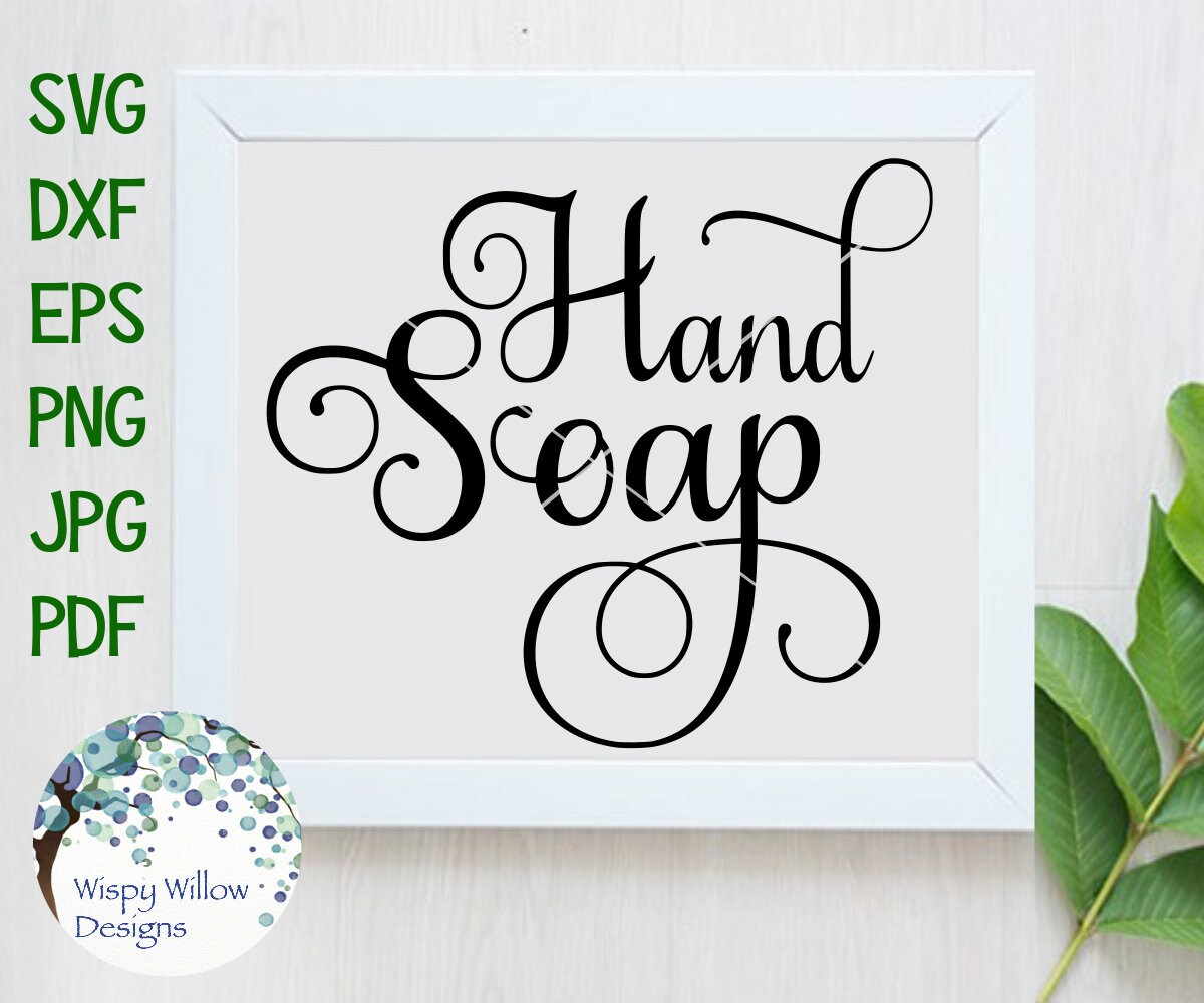 Hand Soap SVG DXF Jpg Png Eps Soap SVG Kitchen | Etsy