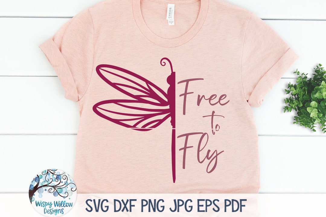 Free to Fly Dragonfly SVG Bundle, Dragonfly SVG, Dragonflies, Inspiring ...