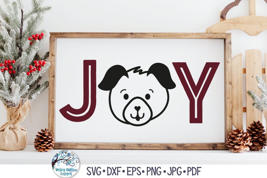 Joy With Dog SVG, Christmas Dog Sign Svg, Cute Dog Face Svg, Pet ...