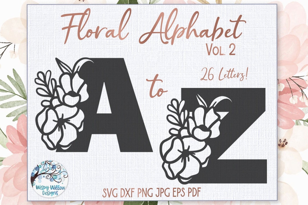 Floral Alphabet SVG Bundle for Cricut, Floral Letter Monograms ...