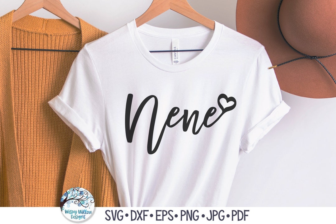 Nene SVG, Grandmother Shirt Design SVG for Cricut, Mother's Day Gift ...