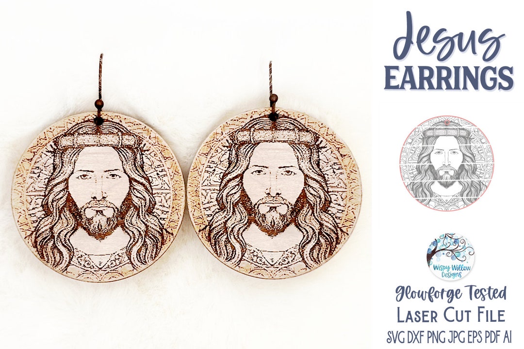 Jesus Christ Earring SVG File for Glowforge or Laser Cutter, Religious ...