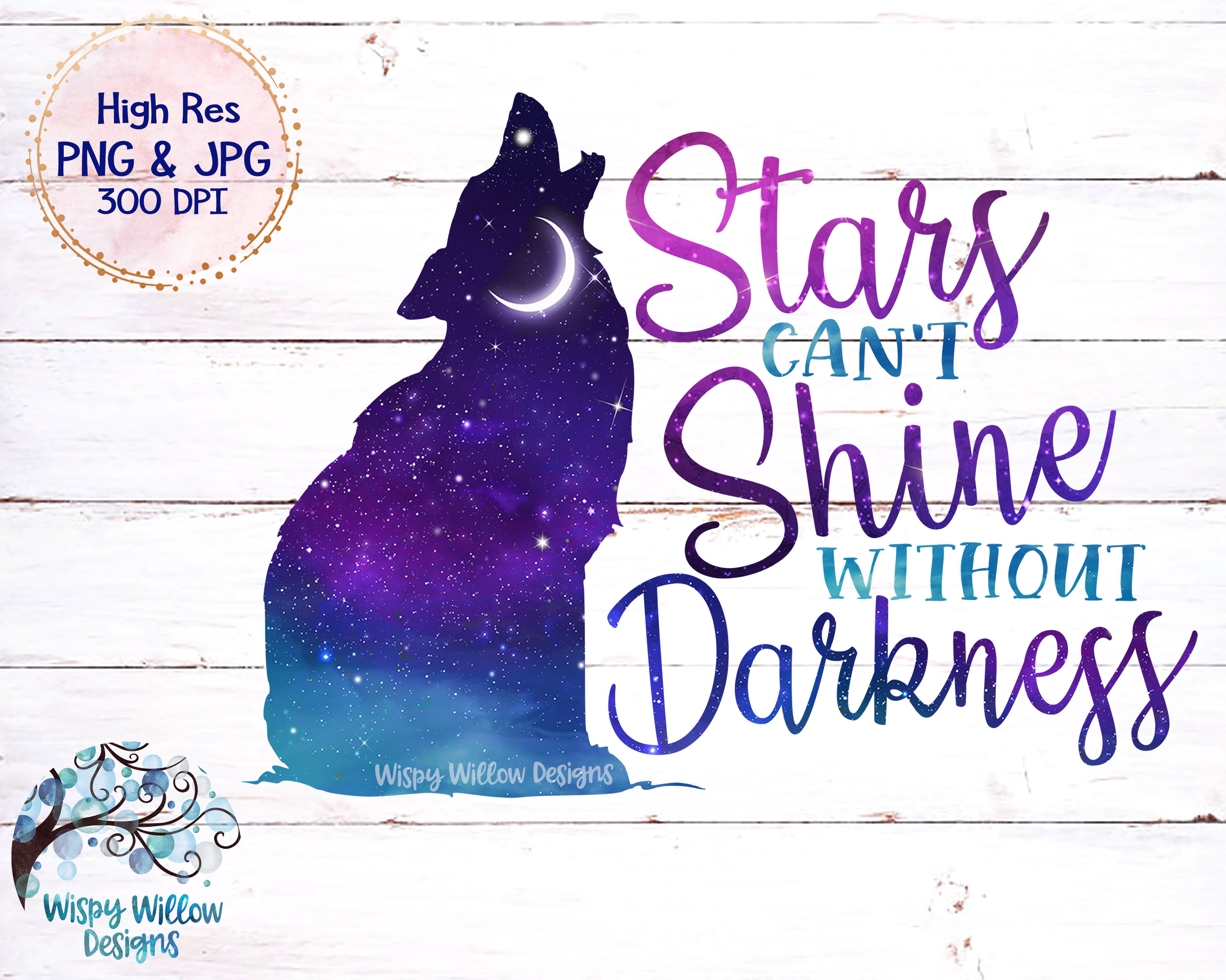 Stars Can't Shine Without Darkness, Sublimation, PNG, JPG, Printing ...