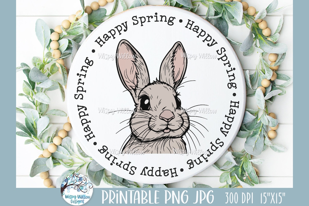 Happy Spring Bunny Round Sign Sublimation Printable PNG JPG, Easter ...