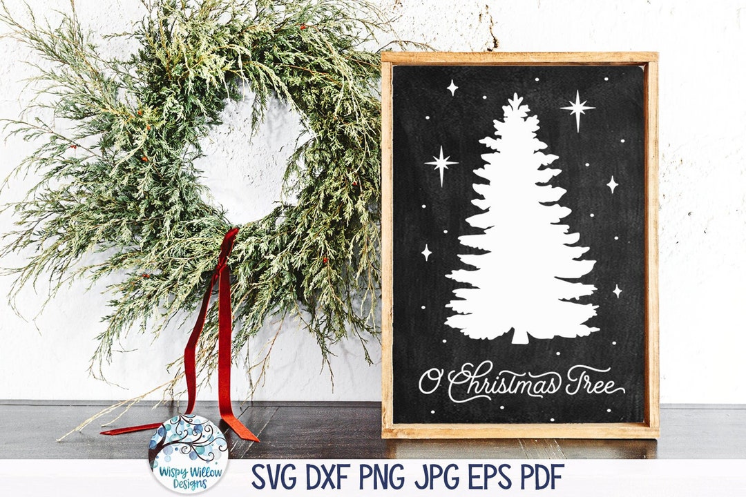 O Christmas Tree SVG for Cricut, Farmhouse Winter Sig, Vintage Holiday ...