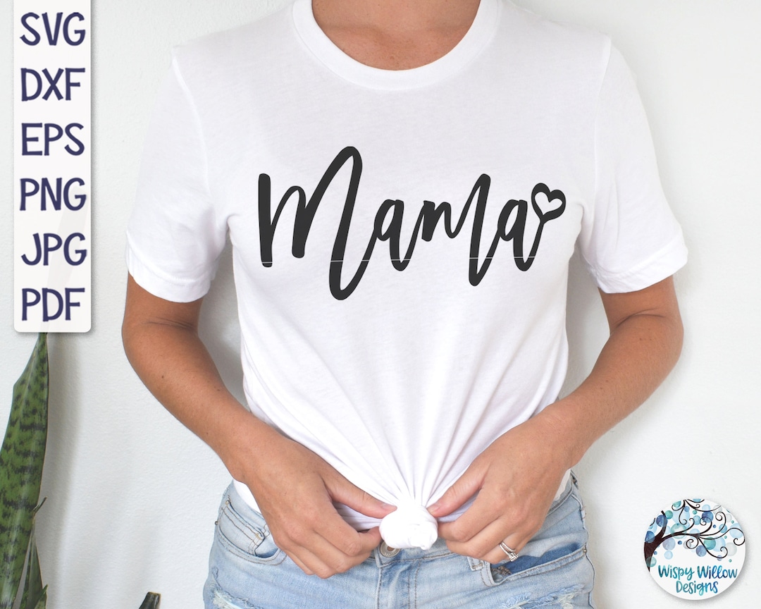 Mama SVG With Heart for Cricut, Mama Shirt Design PNG, Mother's Day ...