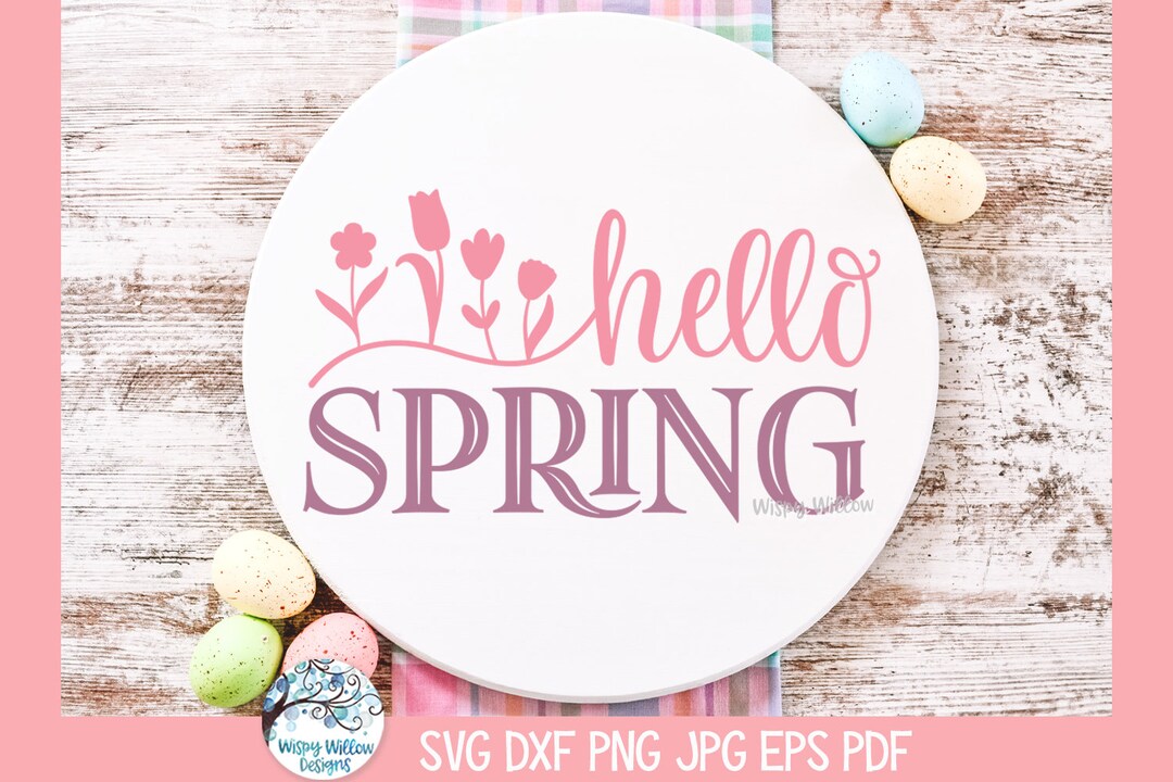 Hello Spring SVG for Cricut, Flower Welcome Sign for Front Door PNG ...