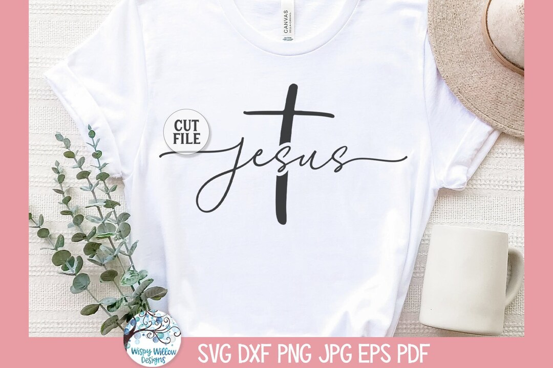 Jesus SVG for Cricut, Jesus Cross Shirt Design for Women PNG, Jesus ...