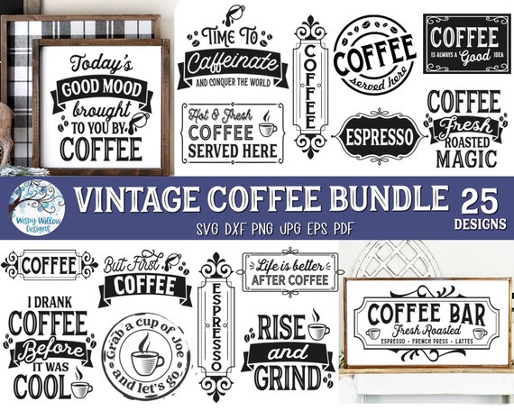 Vintage Coffee SVG Bundle Coffee Signs PNG Kitchen Signs - Etsy