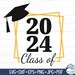 Class of 2024 Graduation SVG for Cricut, High School Senior 2024 ...
