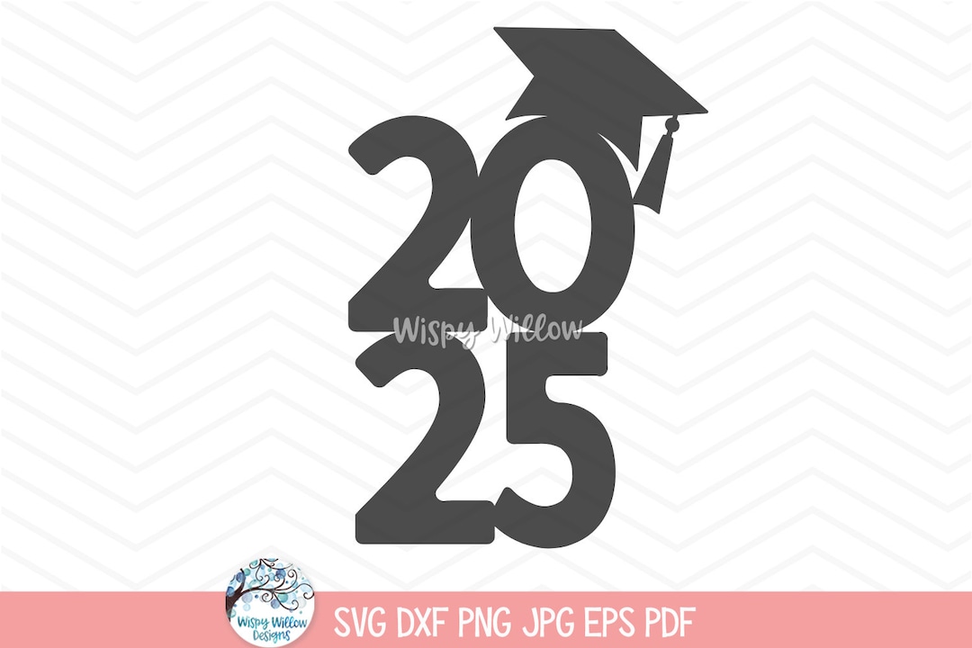 2025 Graduation SVG for Cricut, Class of 2025, High School Graduation ...