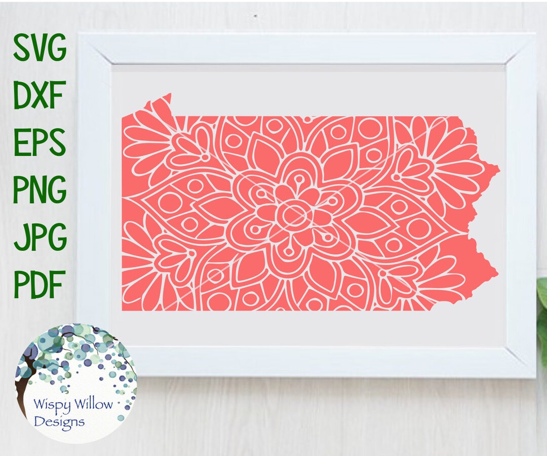 Pennsylvania Floral Mandala SVG, DXF Pdf Png Digital Download File, PA ...