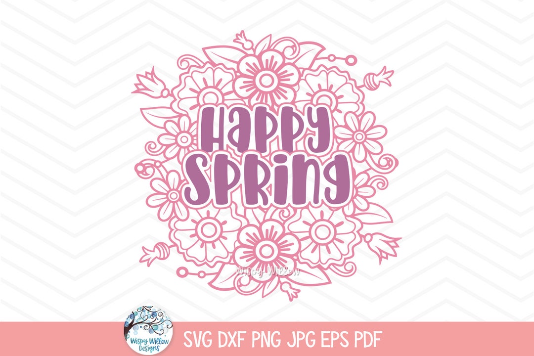 Happy Spring SVG, Flower Mandala Svg for Cricut, Floral Plant Spring ...