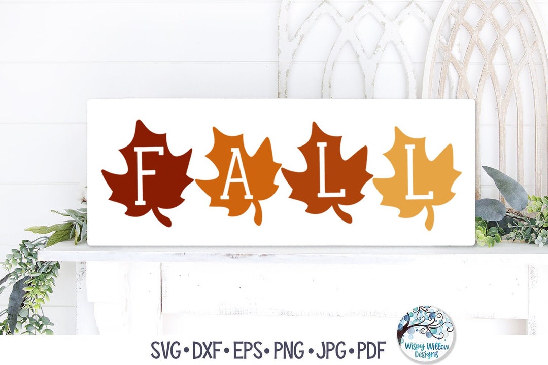 Fall Leaf Sign SVG, Fall Leaves Svg, Fall Svg, Fall Sign, Fall Leaves ...