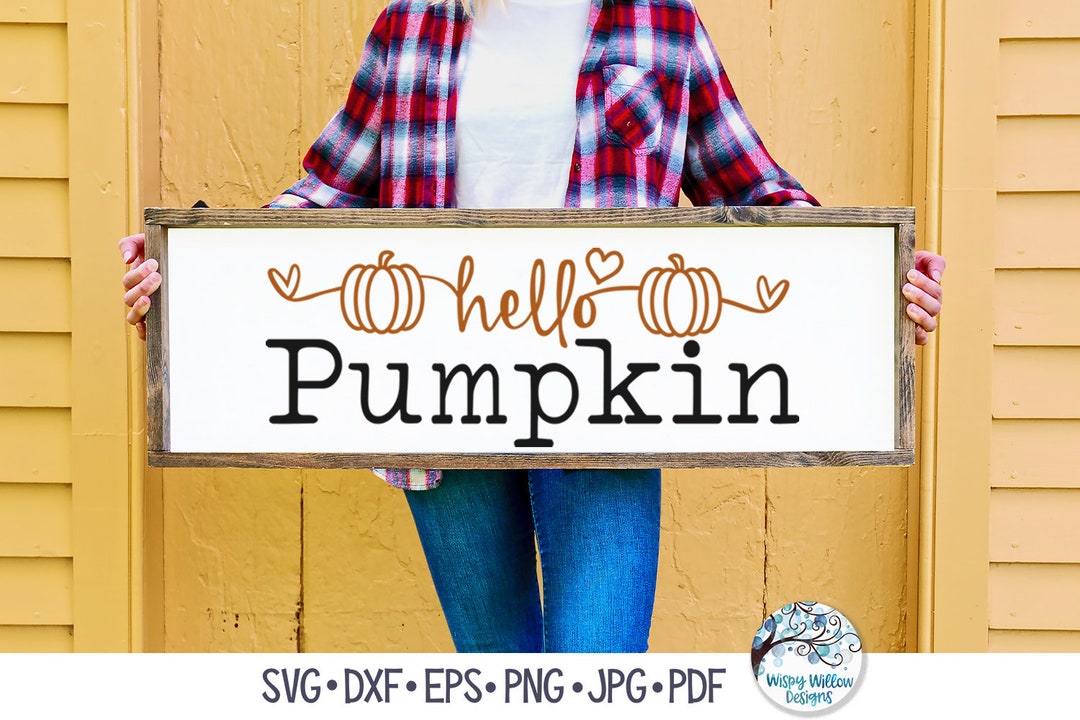 Hello Pumpkin SVG, Hello Pumpkin Sign Svg, Fall Svg, Fall Sign, Long ...