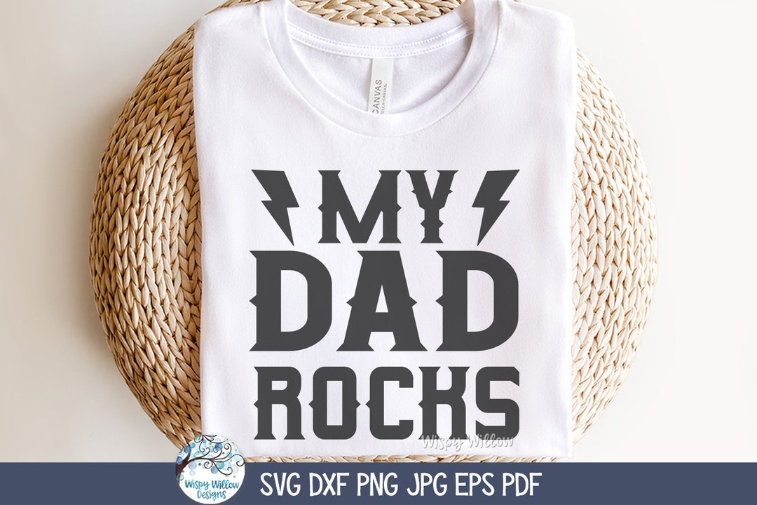My Dad Rocks SVG for Cricut, Rock N Roll Dad Tshirt Design PNG, Father ...