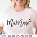 Mamaw SVG, Grandmother Shirt Design SVG, Mother's Day Gift PNG, Vinyl ...